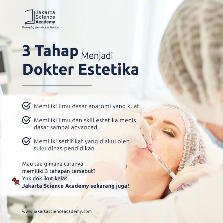 Cara Menjadi Dokter Estetika Profesional | Jakarta Science Academy ...